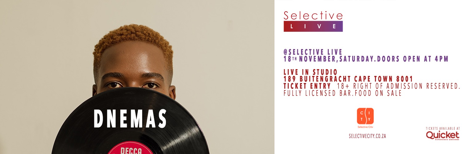 Book tickets for A night with Dnemas at Selective Live