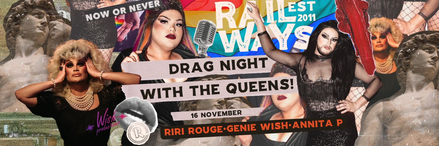Book tickets for Drag Night With The Queens at Railways Cafe - 16 November