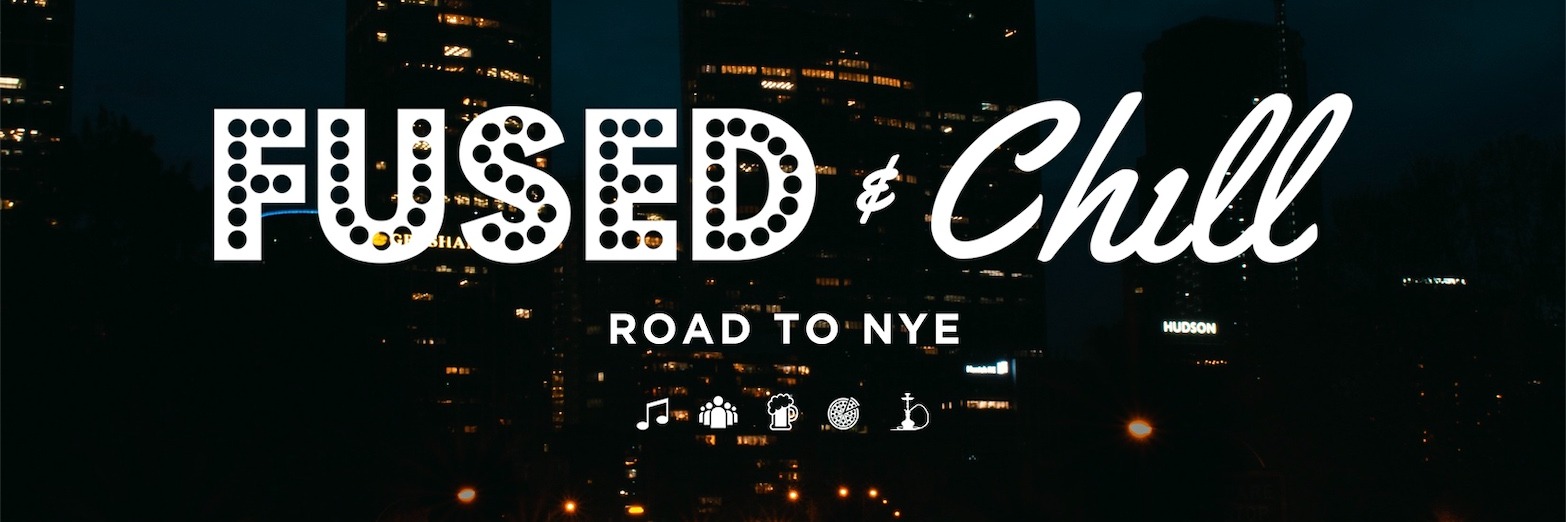 Book tickets for Fused & Chill - Road to NYE