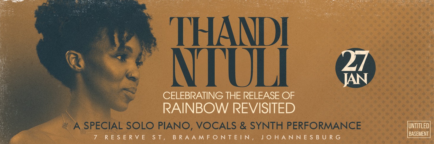 Book tickets for Thandi Ntuli : Rainbow Revisited Celebration (Sat.27 ...