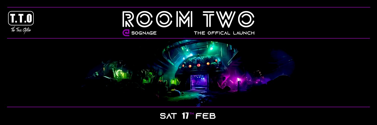 Book tickets for T.T.O presents ROOM TWO Launch @ Sognage