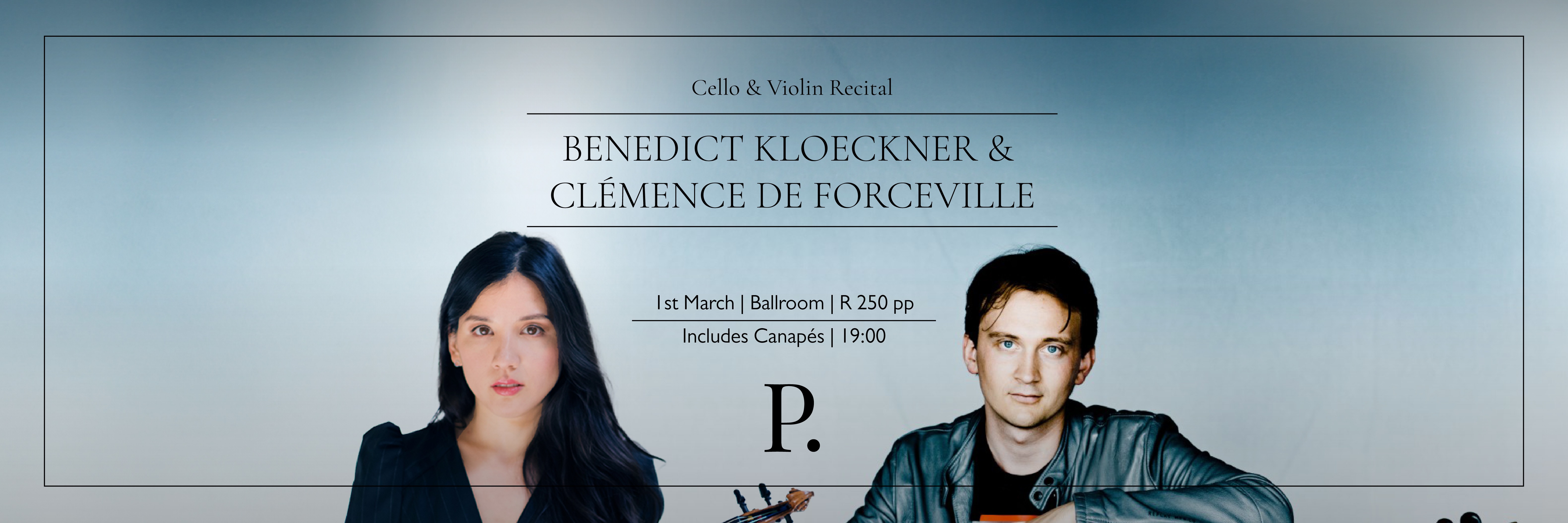 Book tickets for Cello & Violin Recital with Benedict Kloeckner & Clémence De Forceville