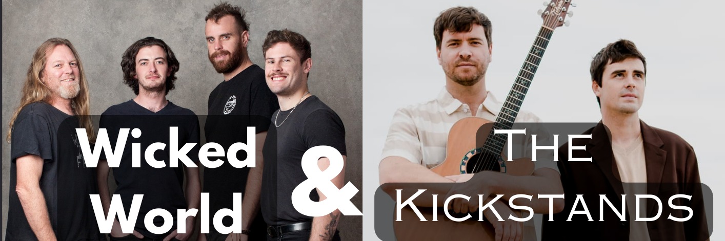 Book tickets for Wicked World & The Kickstands LIVE!