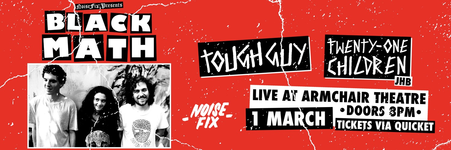 Book tickets for Twenty One children / Tough Guy / Black Math LIVE at ...