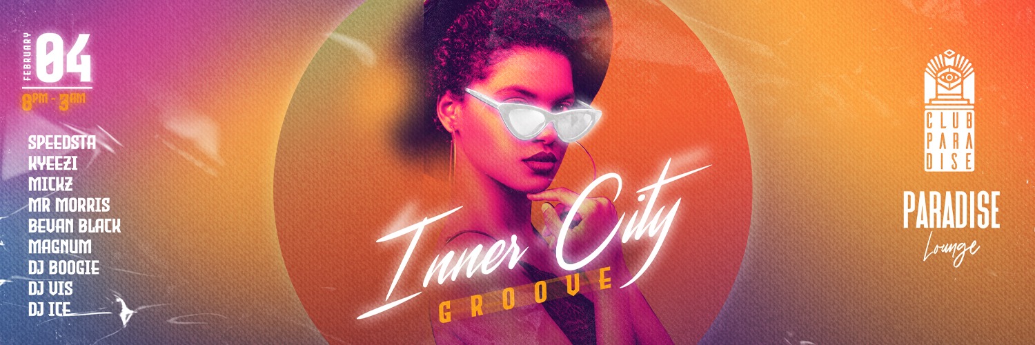 Book tickets for Inner City Groove Launch - Club Paradise