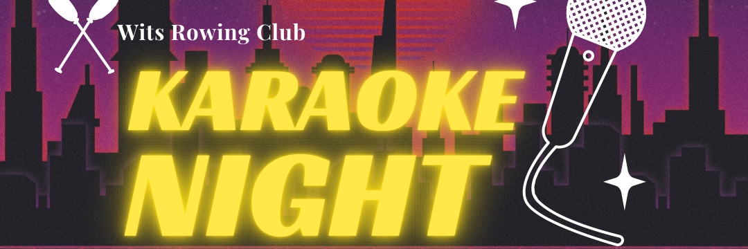Book tickets for Wits Rowing Club Karaoke Night