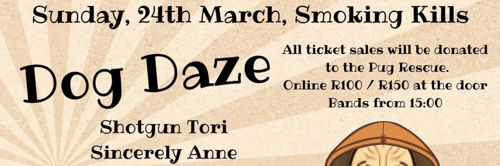 Book tickets for Dog Daze! Pug Rescue funraiser live @ Smoking Kills Bar!