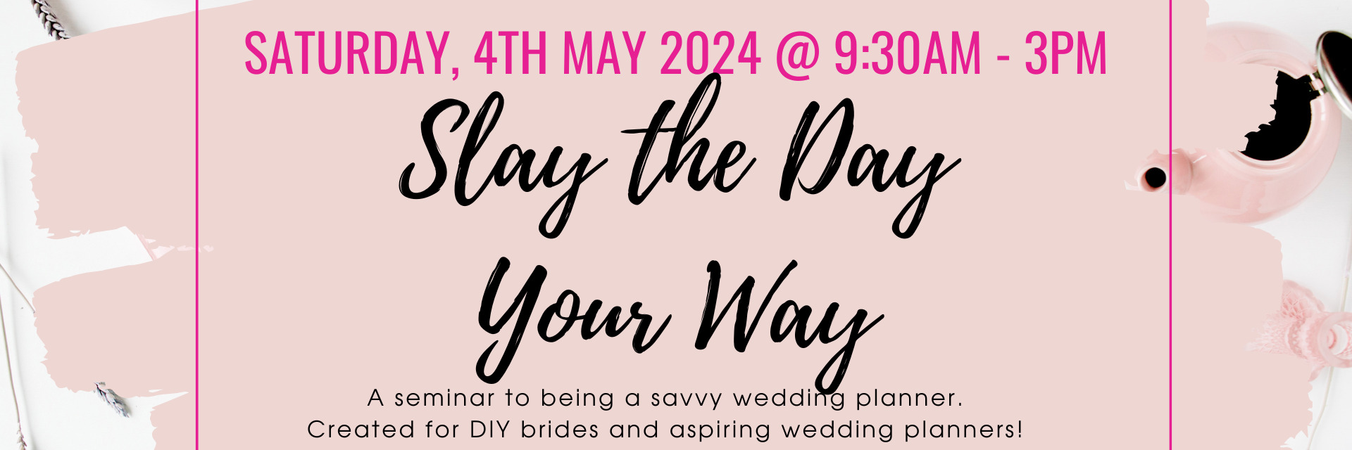 Book tickets for Slay The Day - Your Way