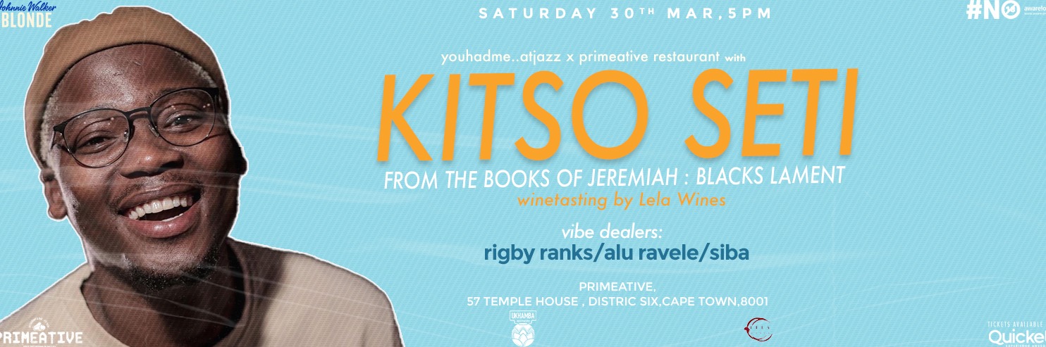 Book tickets for Presenting From the books of Jeremiah: Blacks Lament by Kitso Seti