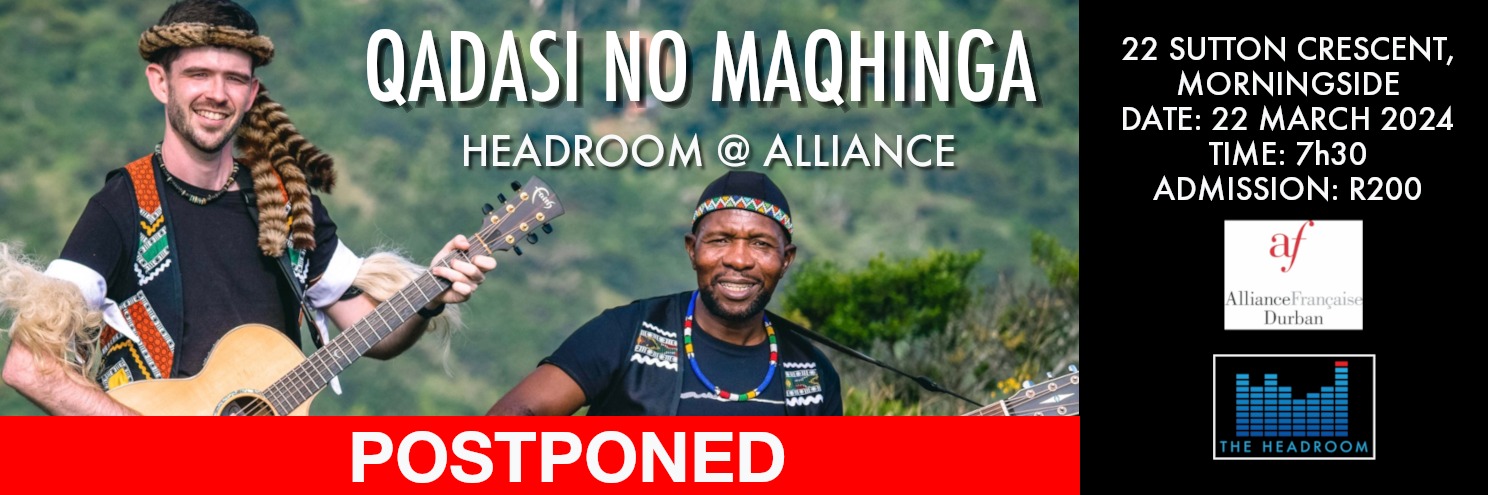 Book tickets for Headroom@Alliance Live Music with Qadasi No Maqhinga