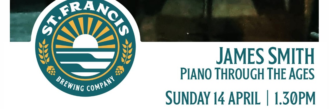 Book tickets for James Smith on Piano @ St Francis Brewery