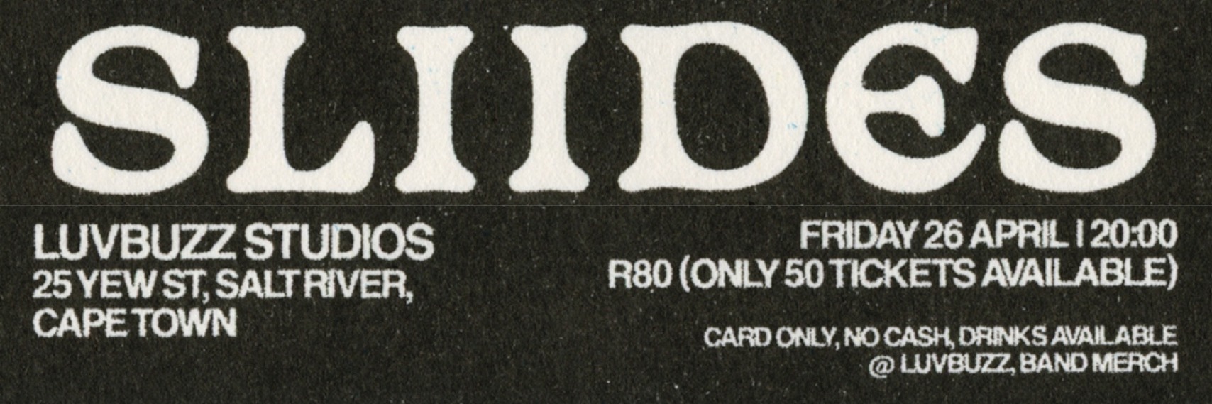 Book tickets for SLIIDES X LUVBUZZ STUDIOS FRIDAY 26 APRIL 2024 20:00