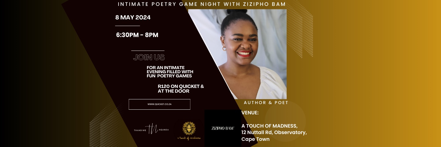 Book tickets for INTIMATE POETRY GAME NIGHT BY ZIZIPHO BAM