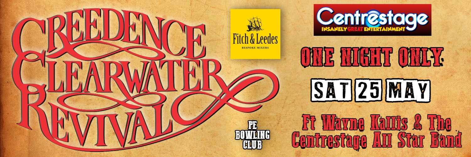 Book tickets for Creedence Clearwater Revival Centrestage (Sat 25 May ...