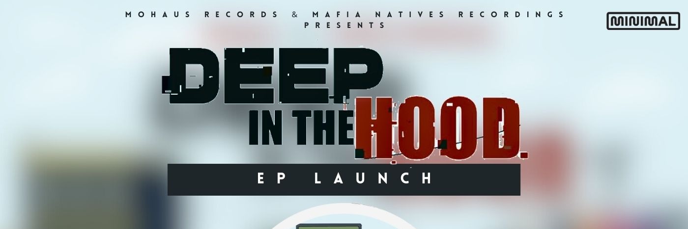 Book tickets for Deep In The Hood EP Launch