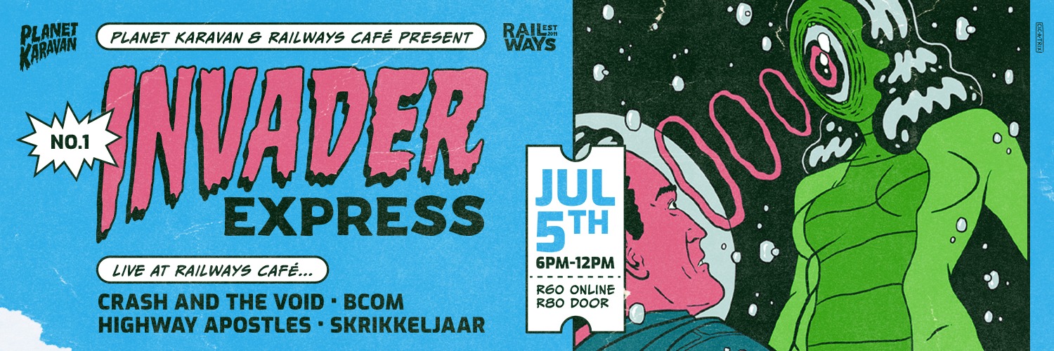 Book tickets for Planet Karavan x Railways Cafe: Invader Express Vol 1