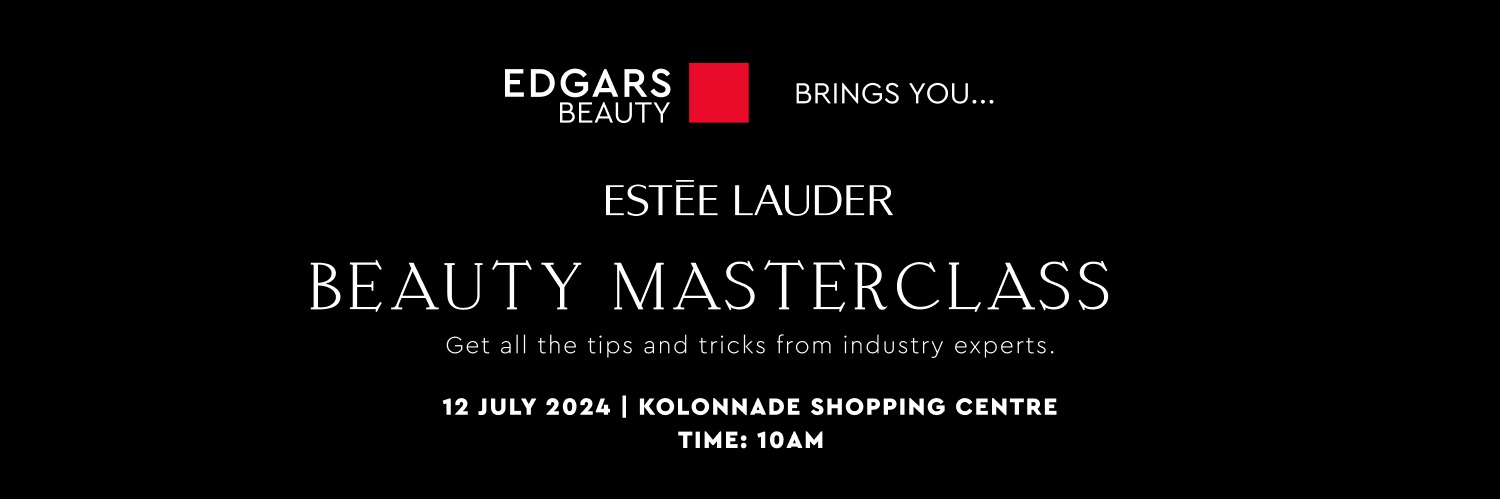 Book tickets for EDGARS BEAUTY X ESTEE LAUDER MASTERCLASS (Kolonnade)