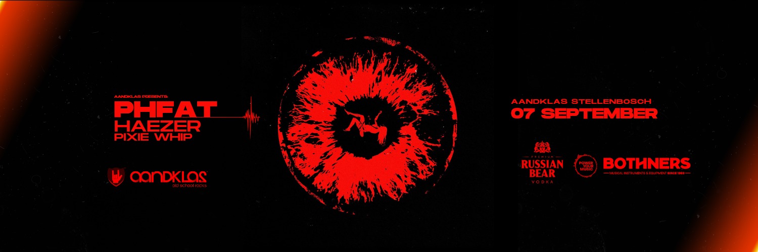 Book tickets for PHFAT, HAEZER, Pixie Whip - LIVE at Aandklas Stellenbosch