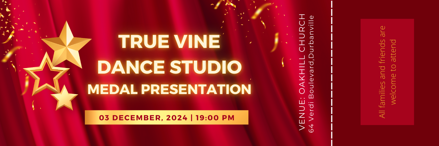 Book tickets for True Vine Dance Studio Medal Presentation