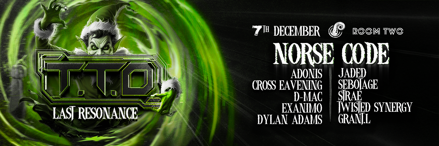Book tickets for T.T.O Last Resonance presents NORSE CODE