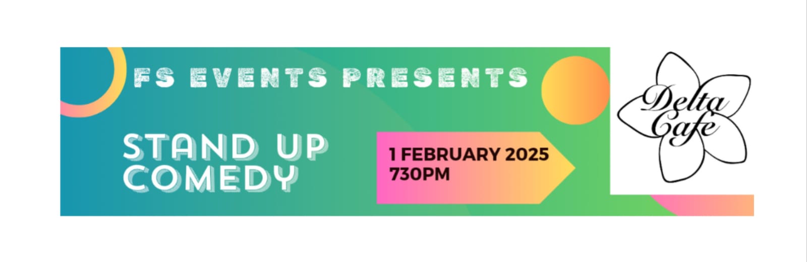 Book tickets for FS Events Comedy Night at the Delta Cafe