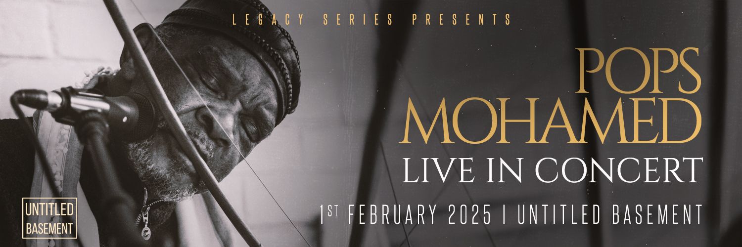 Book tickets for The Legacy Series presents Pops Mohamed