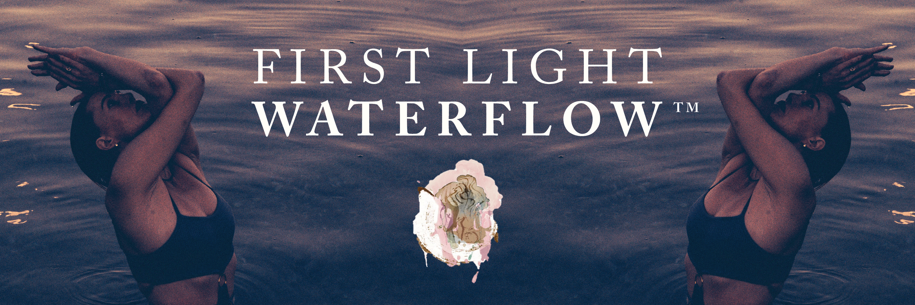 Book tickets for First Light - Waterflow™