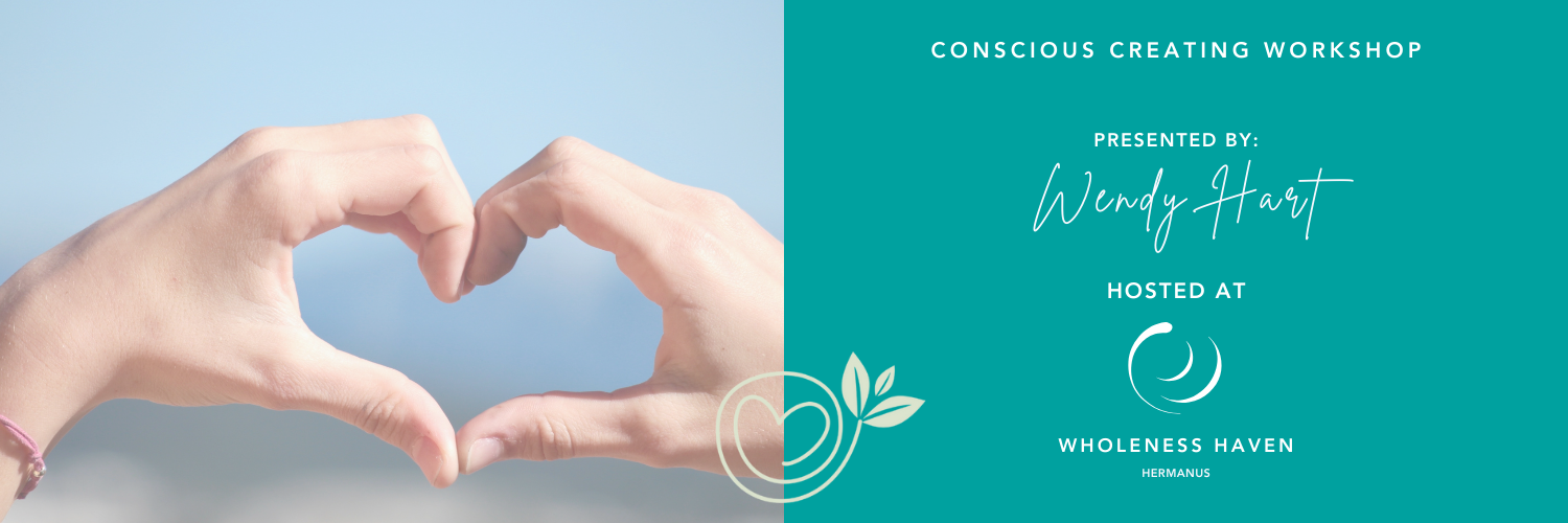 Book tickets for Conscious Creation Workshop with Wendy Harte (4-Part workshop series)