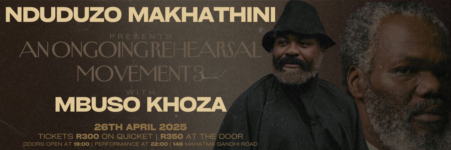 Book tickets for Nduduzo Makhathini Presents An Ongoing Rehearsal with Mbuso Khoza