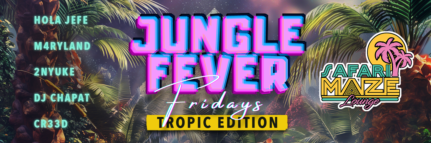 Book tickets for Jungle Fever Friday Tropic Edition