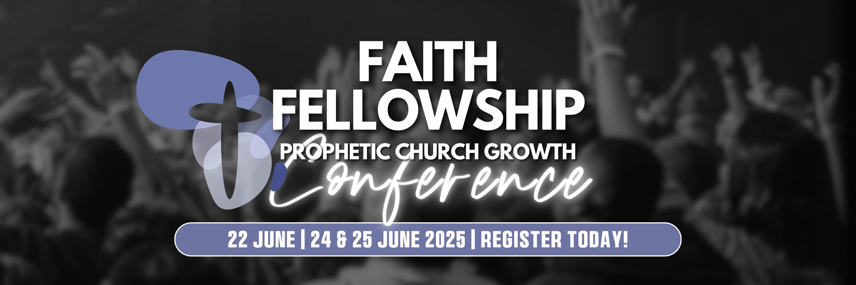 Book tickets for Faith Fellowship 2025