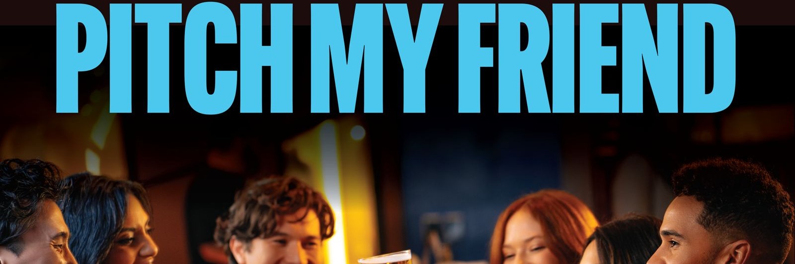 Book tickets for Pitch My Friend (30 May 2025)