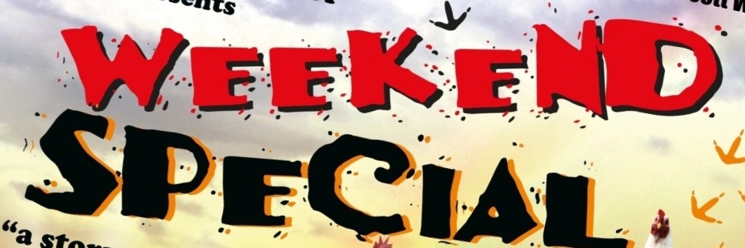 Book tickets for Weekend Special Production