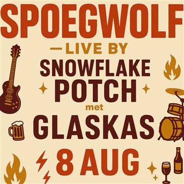 Spoegwolf & Glaskas live by Snowflake, Potch