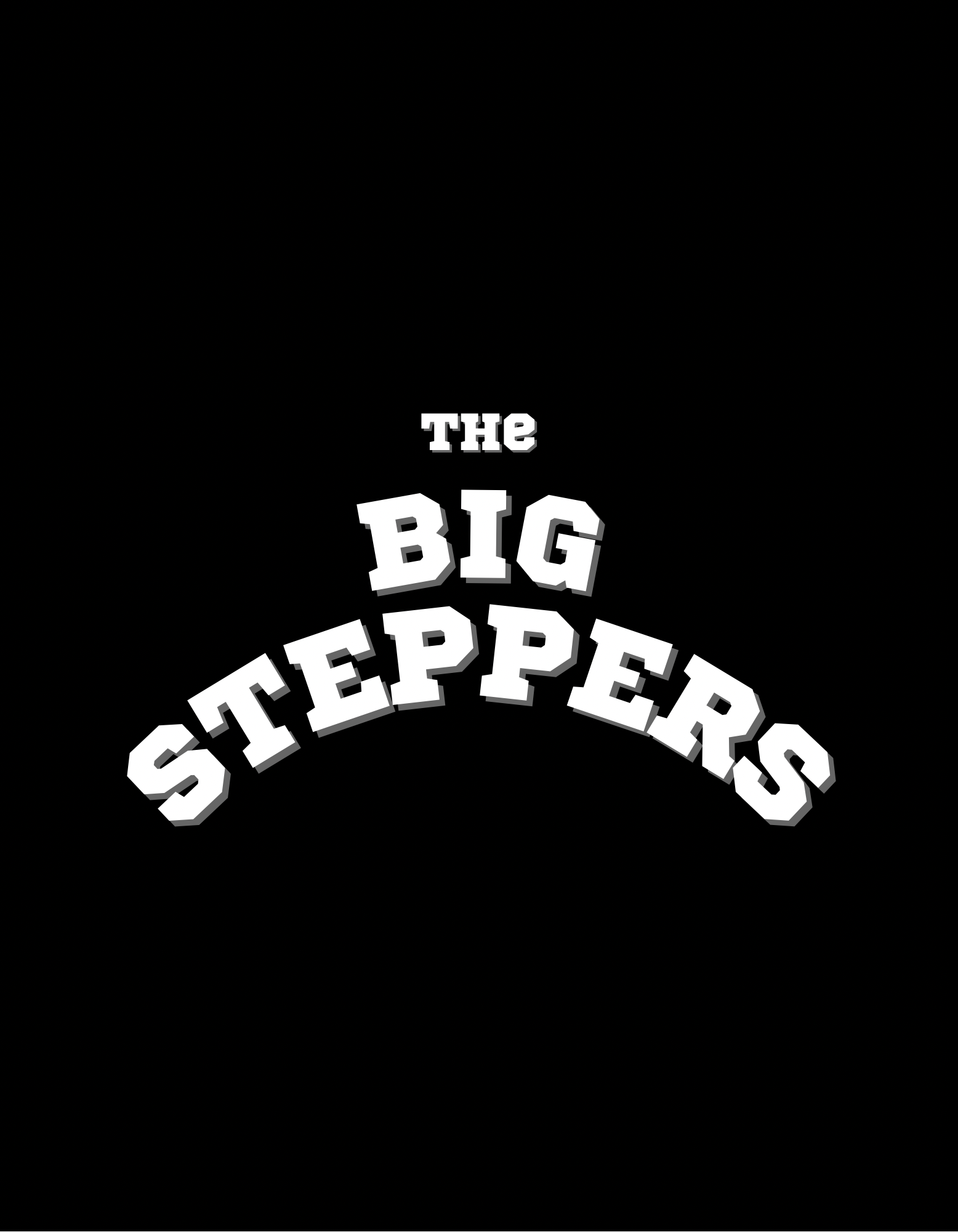 Book tickets for The Big Steppers