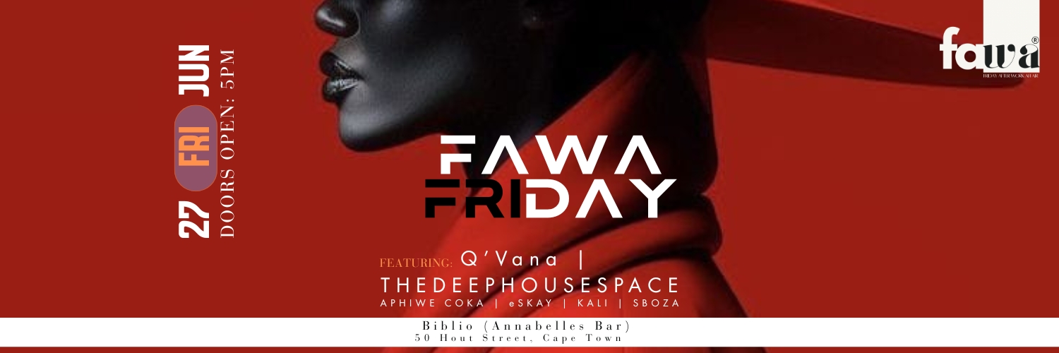Book tickets for FAWA FRIDAY - JUNE 27TH, 2025