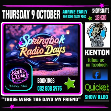 Springbok Radio Days! LIVE show at the Goat Shed. Thurs 9th