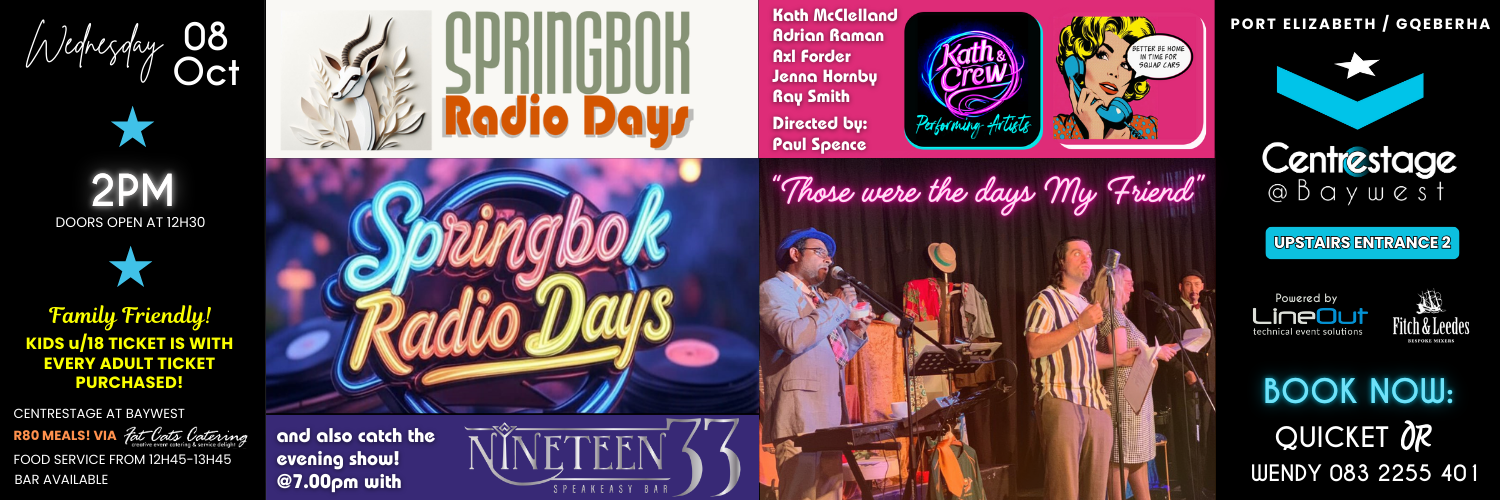 Book tickets for Springbok Radio Days Matinee on Wed 8 Oct at 14h00 at ...
