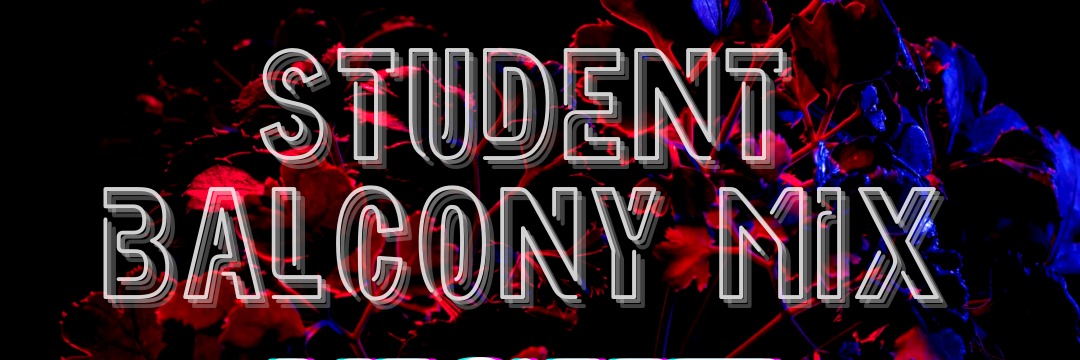 Book tickets for Student Balcony Mix Night Party
