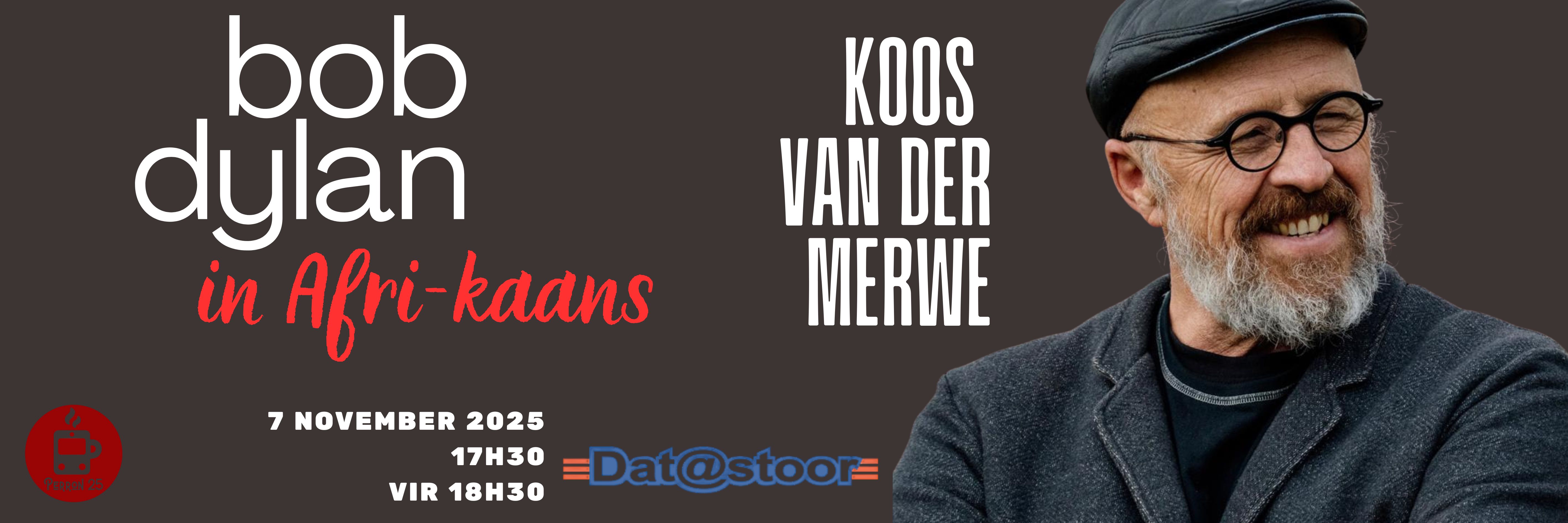 Book tickets for Bob Dylon in Afrikaans - Koos van der Merwe