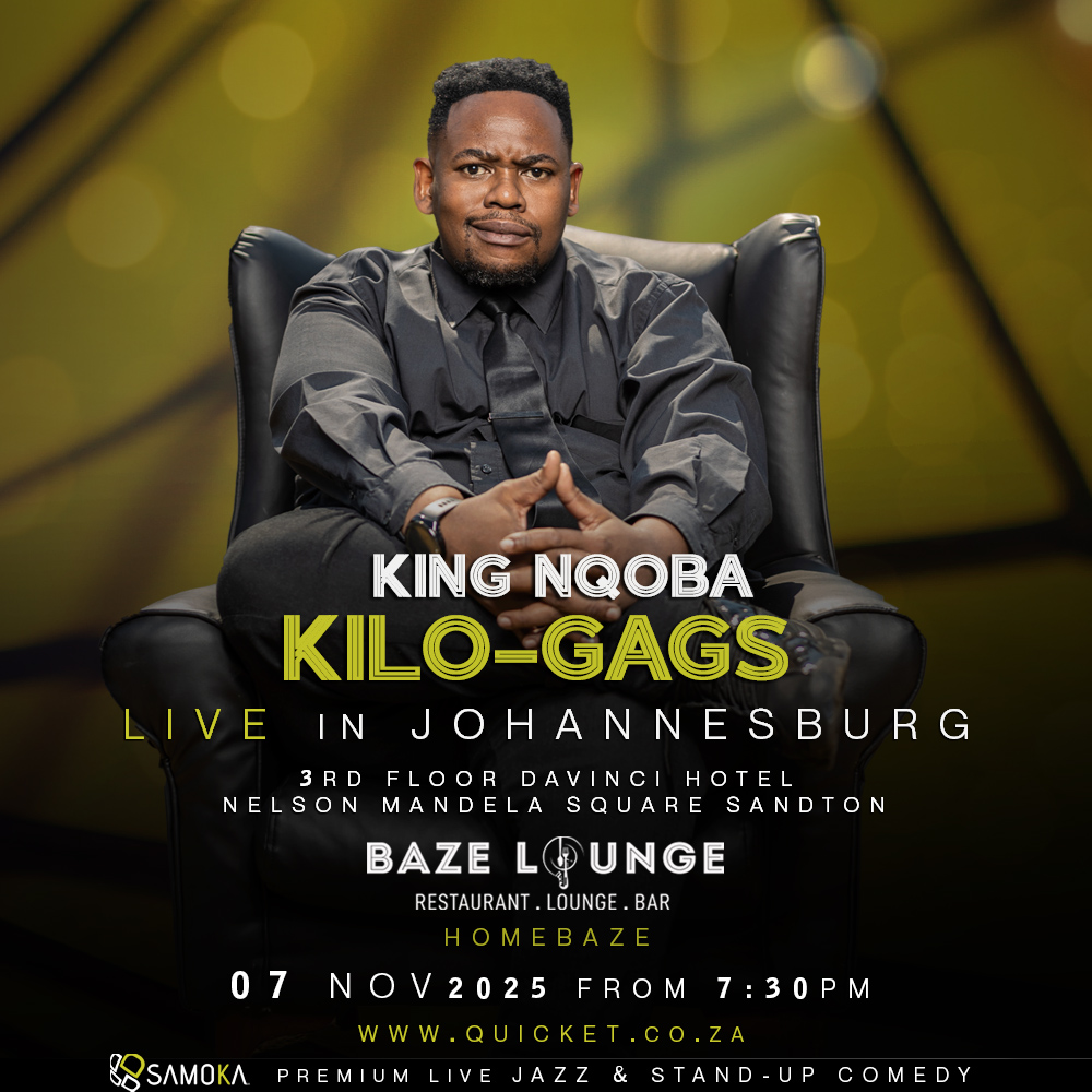 Book tickets for King Nqoba - KILO-GAGS; LIVE in Johannesburg at BAZE ...