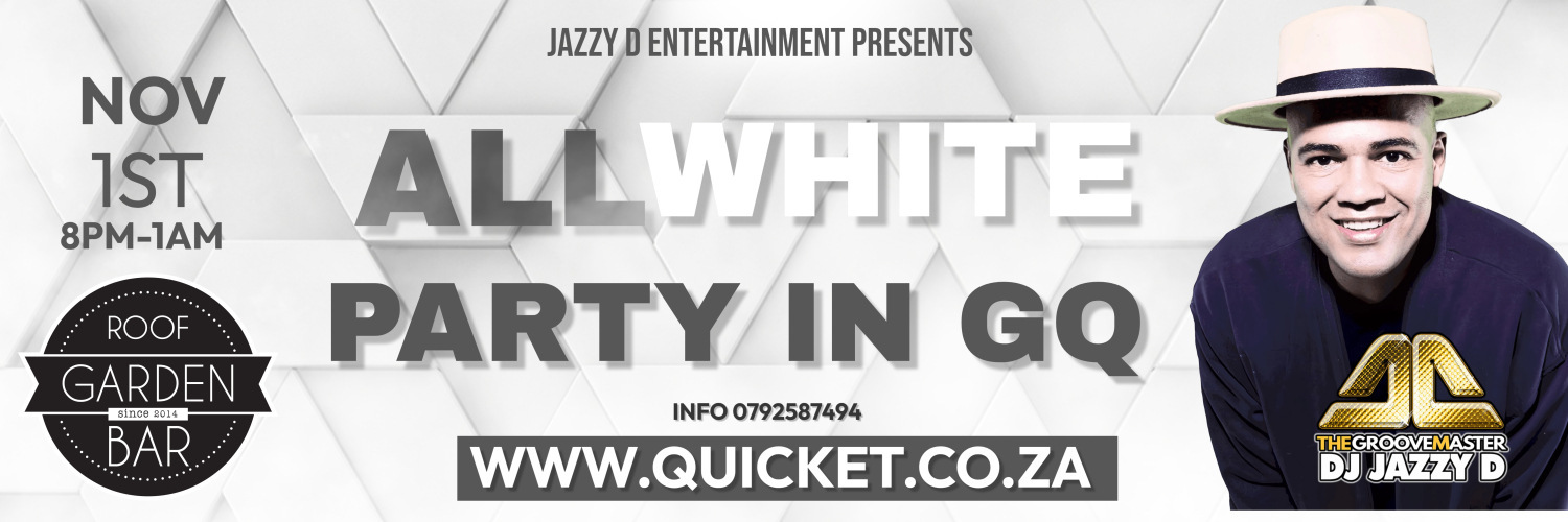 Book tickets for All White Party in GQ Ft. DJ Jazzy D